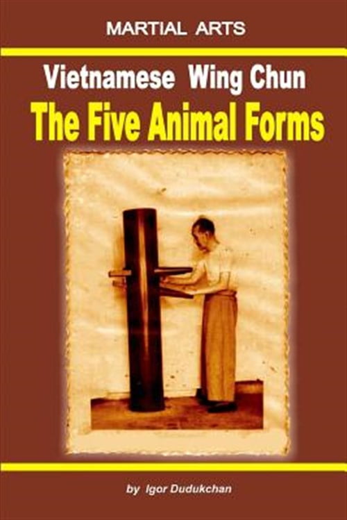 Pre-Owned Vietnamese Wing Chun - The Five Animal Forms - Walmart.com