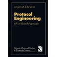 Vieweg Advanced Studies in Computer Scie Protocol Engineering: A Rule Based Approach, (Paperback ...