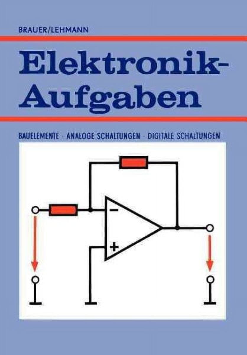 Viewegs Fachbücher Der Technik: Elektronik-Aufgaben: Bauelemente ...
