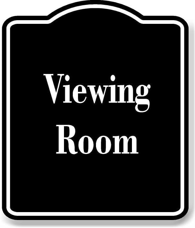 Viewing Room BLACK Aluminum Composite Sign 15''x18'' - Walmart.com