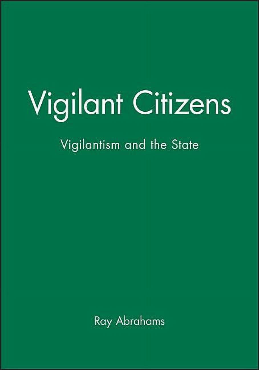 Vigilant Citizens : Vigilantism and the State - Walmart.com
