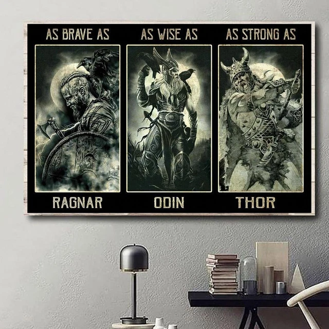 Viking As Brave As Ragnar As Wise As Odin As Strong As Thor Poster Home ...