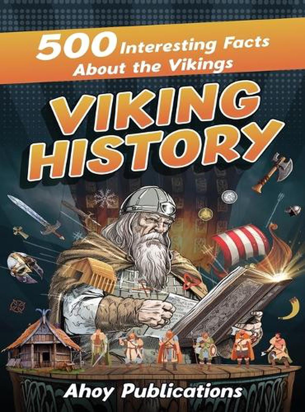 Viking History: 500 Interesting Facts About the Vikings (Hardcover ...