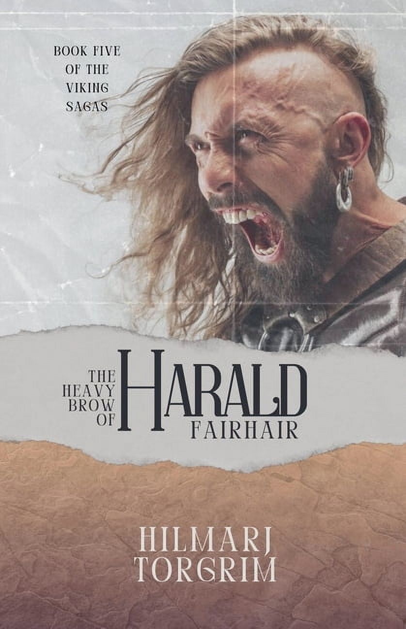 Viking Sagas The Heavy Brow of Harald Fairhair, Book 5, (Paperback ...