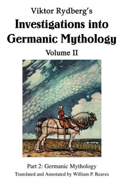 Viktor Rydberg's Investigations into Germanic Mythology : Germanic ...
