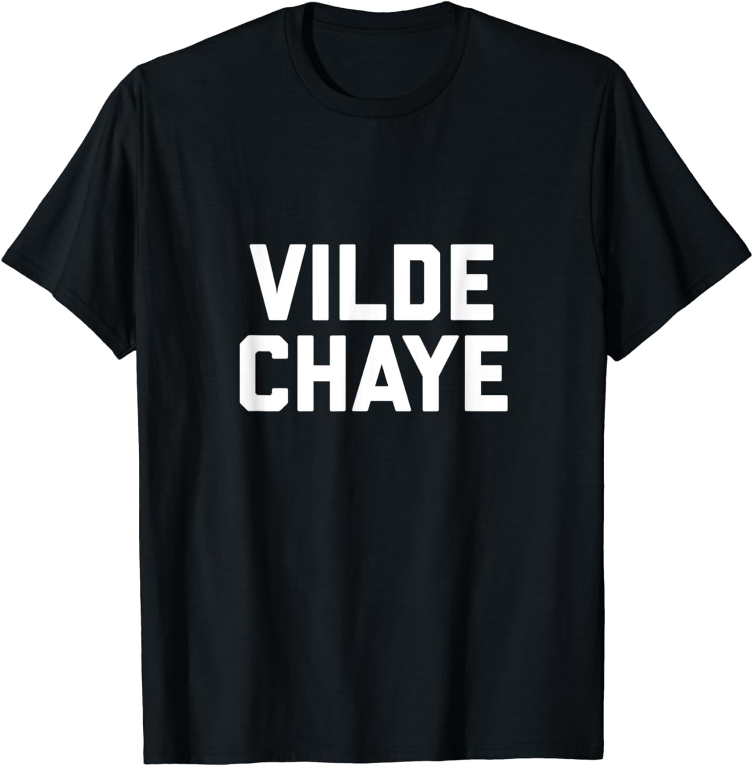 Vilde Chaye Wild Animal Lover Yiddish Slang Jewish Humor T-Shirt ...