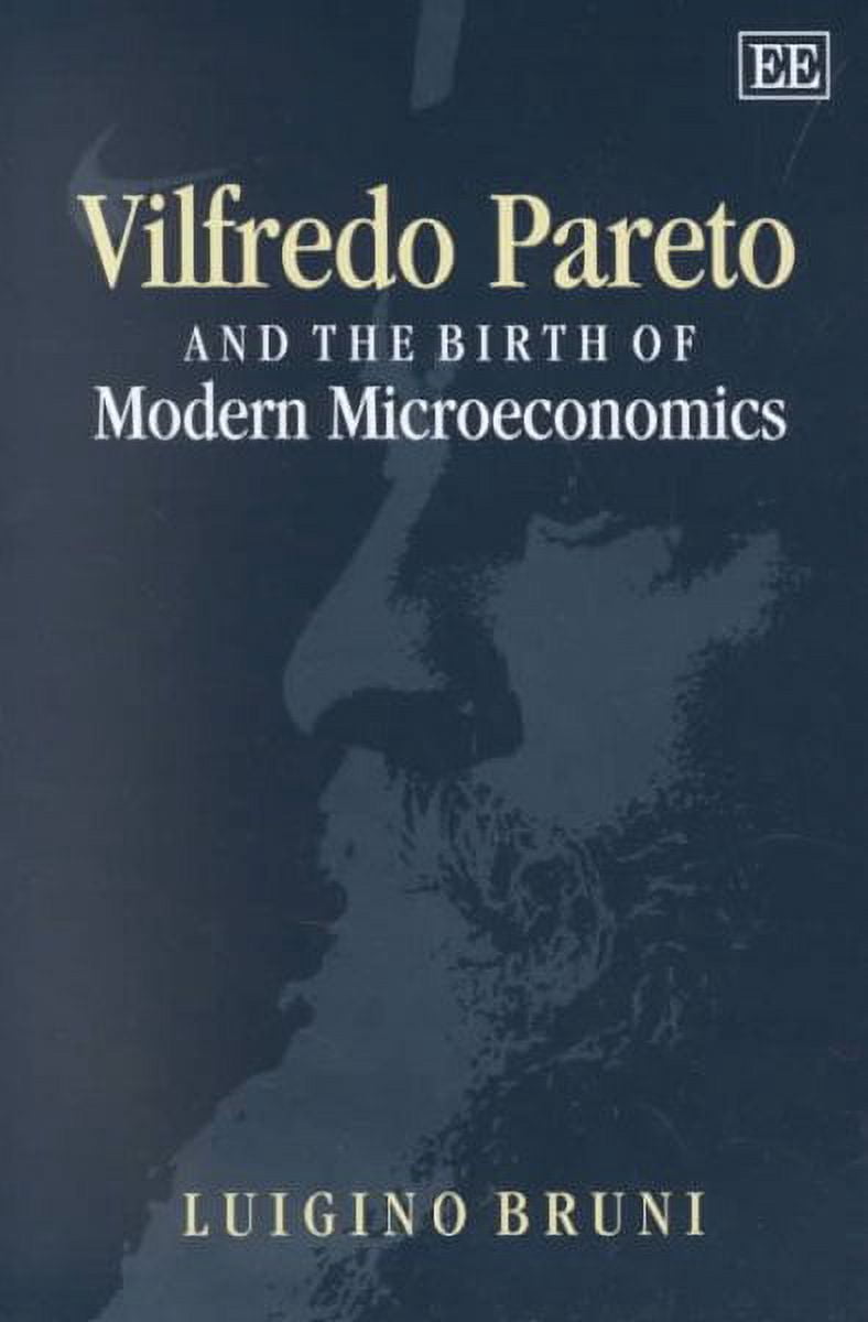 Vilfredo Pareto and the Birth of Modern Microeconomics - Walmart.com