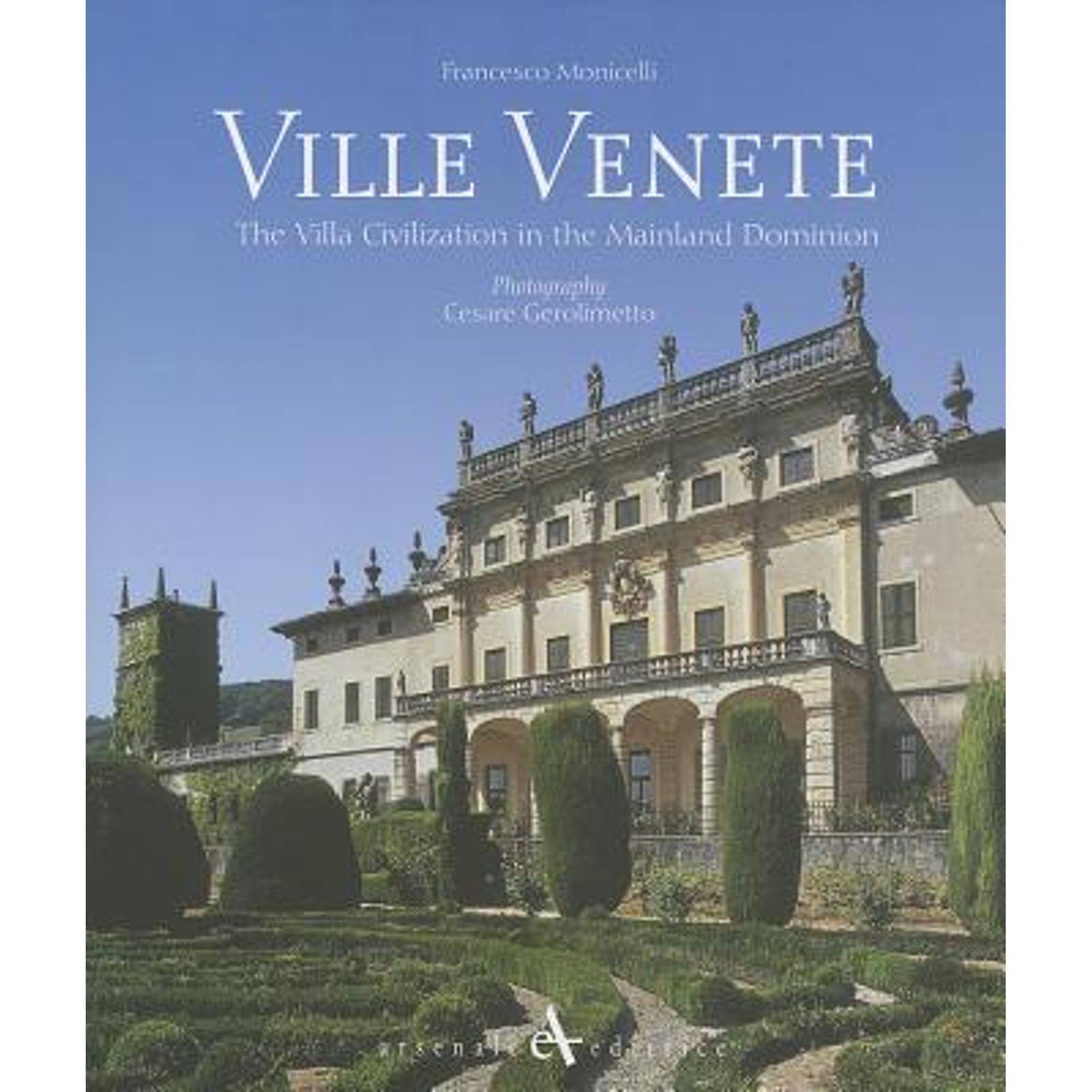 Pre-Owned Ville Venete: The Villa Civilisation in the Mainland Dominion ...
