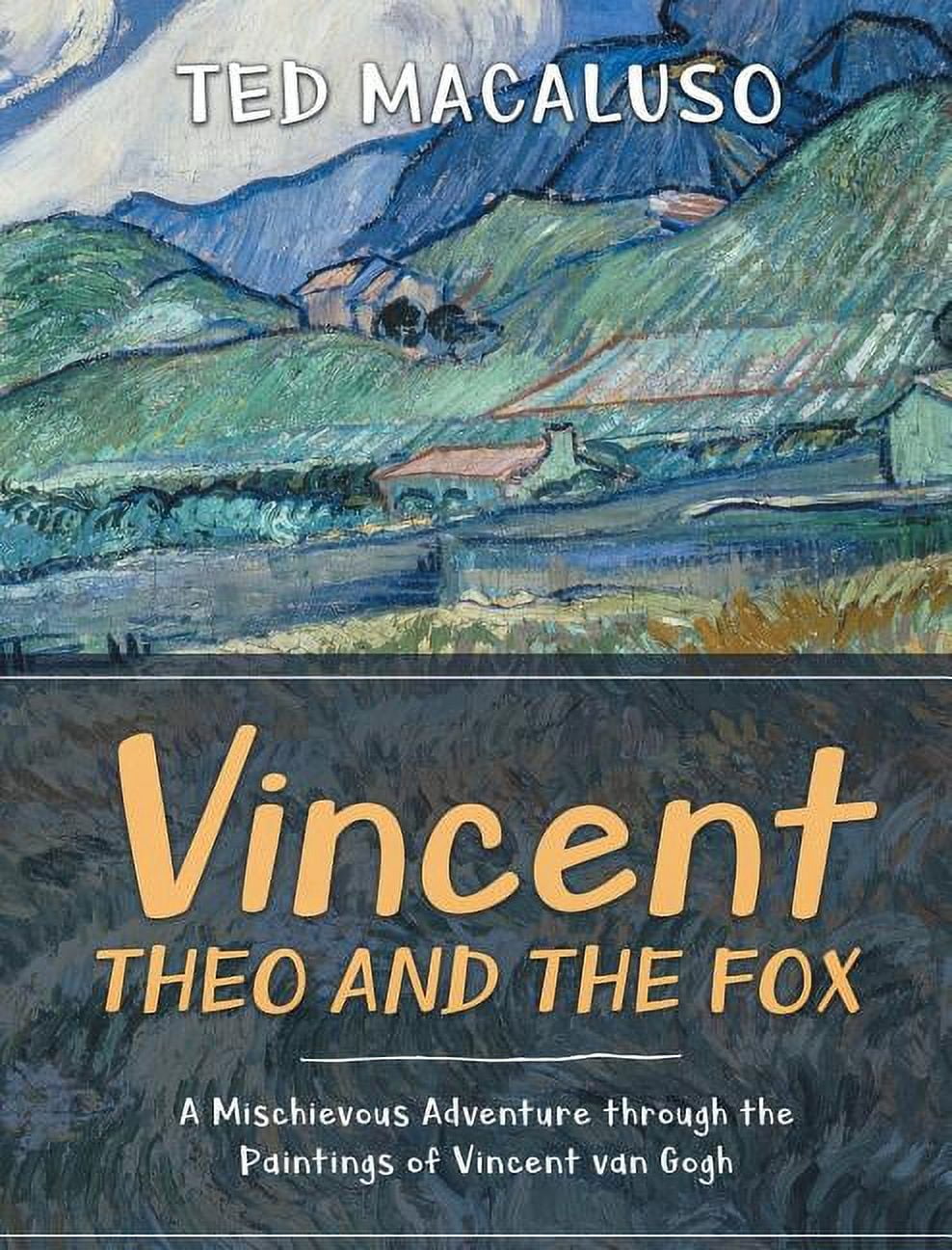 Vincent, Theo and the Fox: A mischievous adventure through the ...