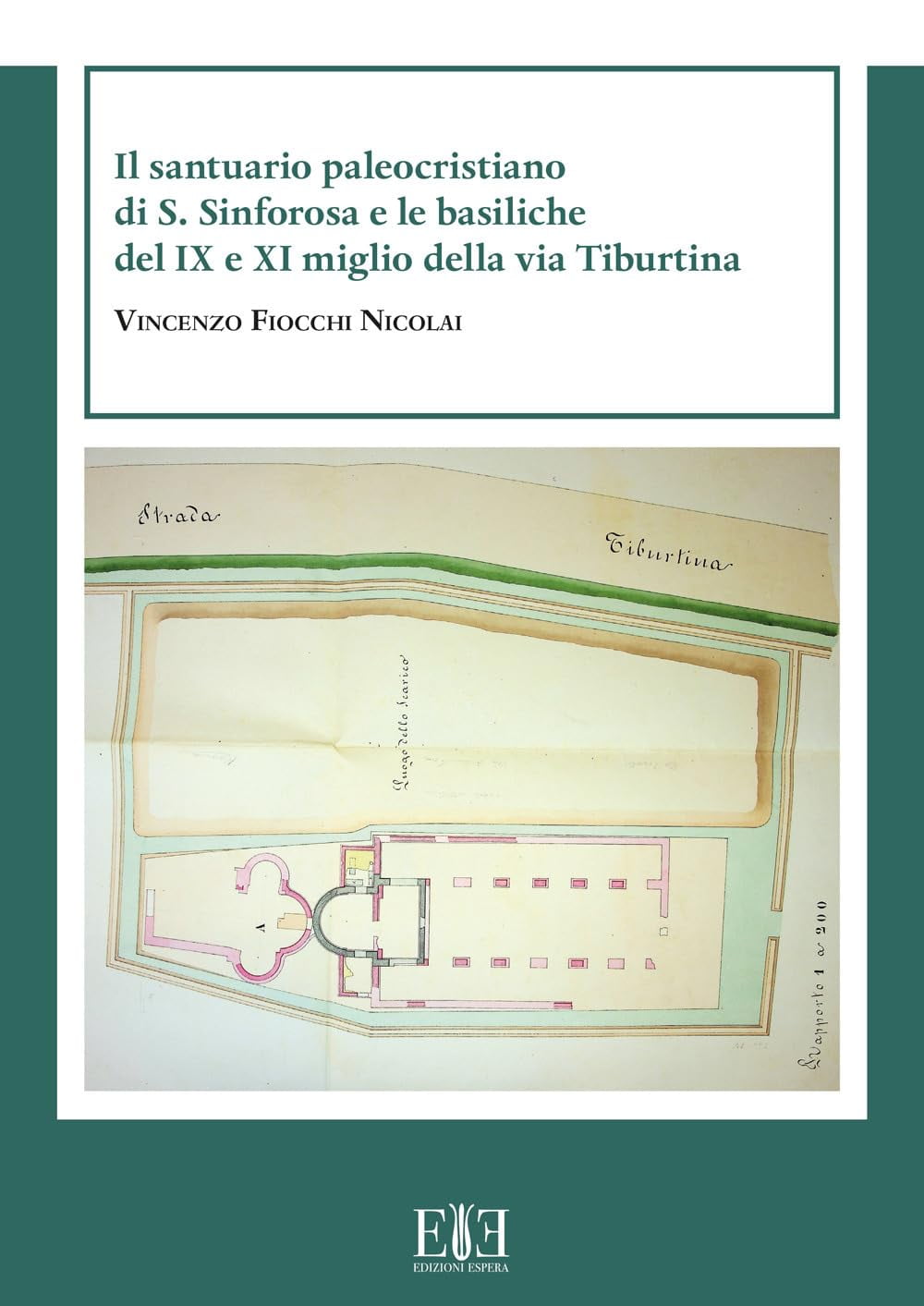 Vincenzo Fiocch Il santuario paleocristiano di S. Sinforosa e le ...