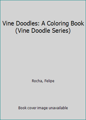 Pre-Owned Vine Doodles: A Coloring Book (Vine Doodle Series) (Paperback ...