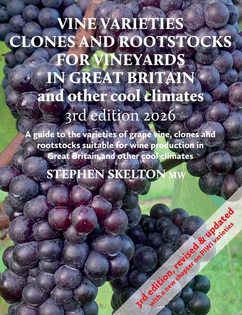 Vine Varieties, Clones and Rootstocks for Vineyards in Great Britain ...