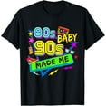 Vintage 1980s 80's Baby 1990s 90's Made Me Retro Nostalgia T-Shirt ...