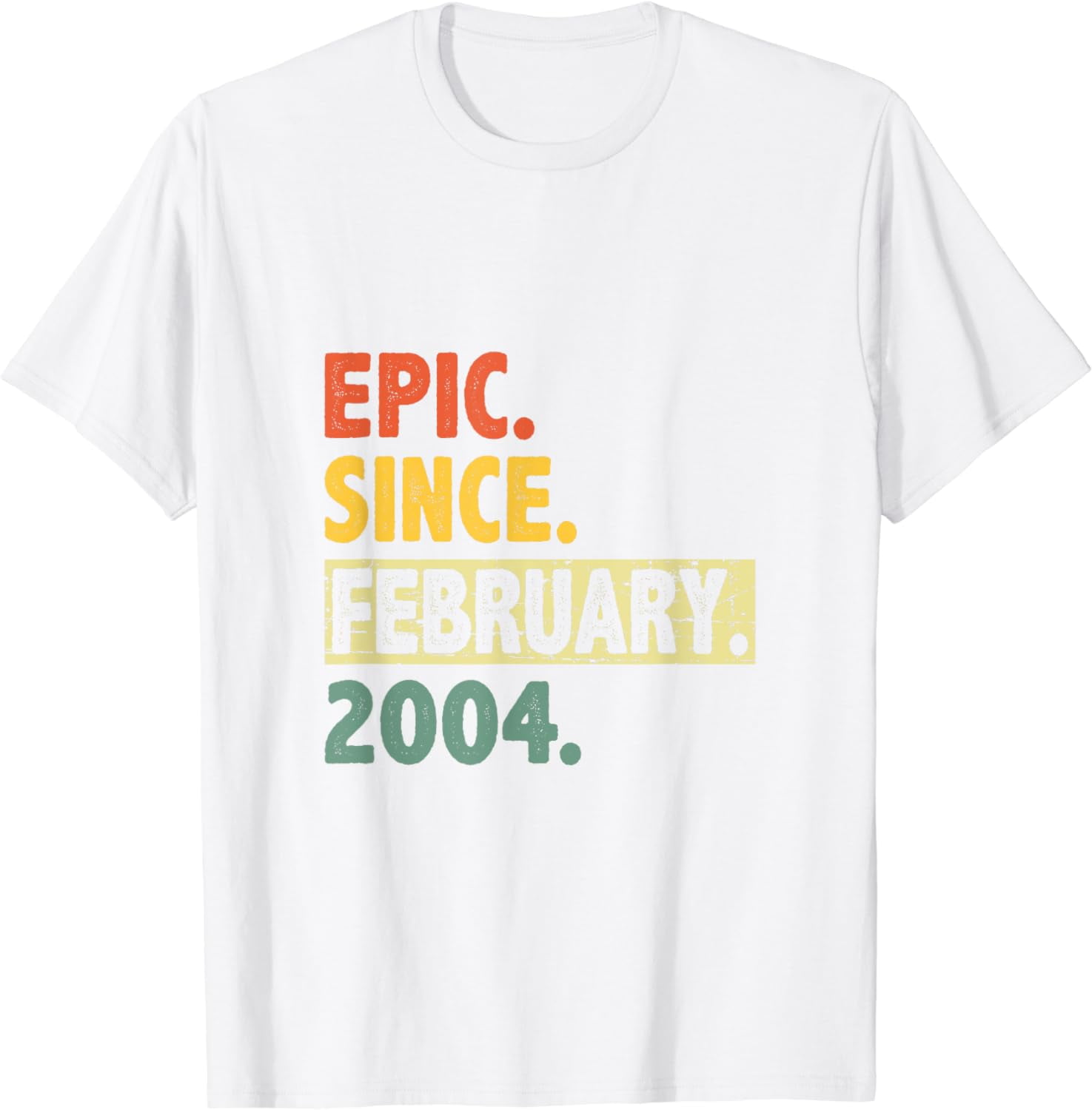 Vintage 20 Year Old Epic Since February 2004 20th Birthday T-Shirt ...