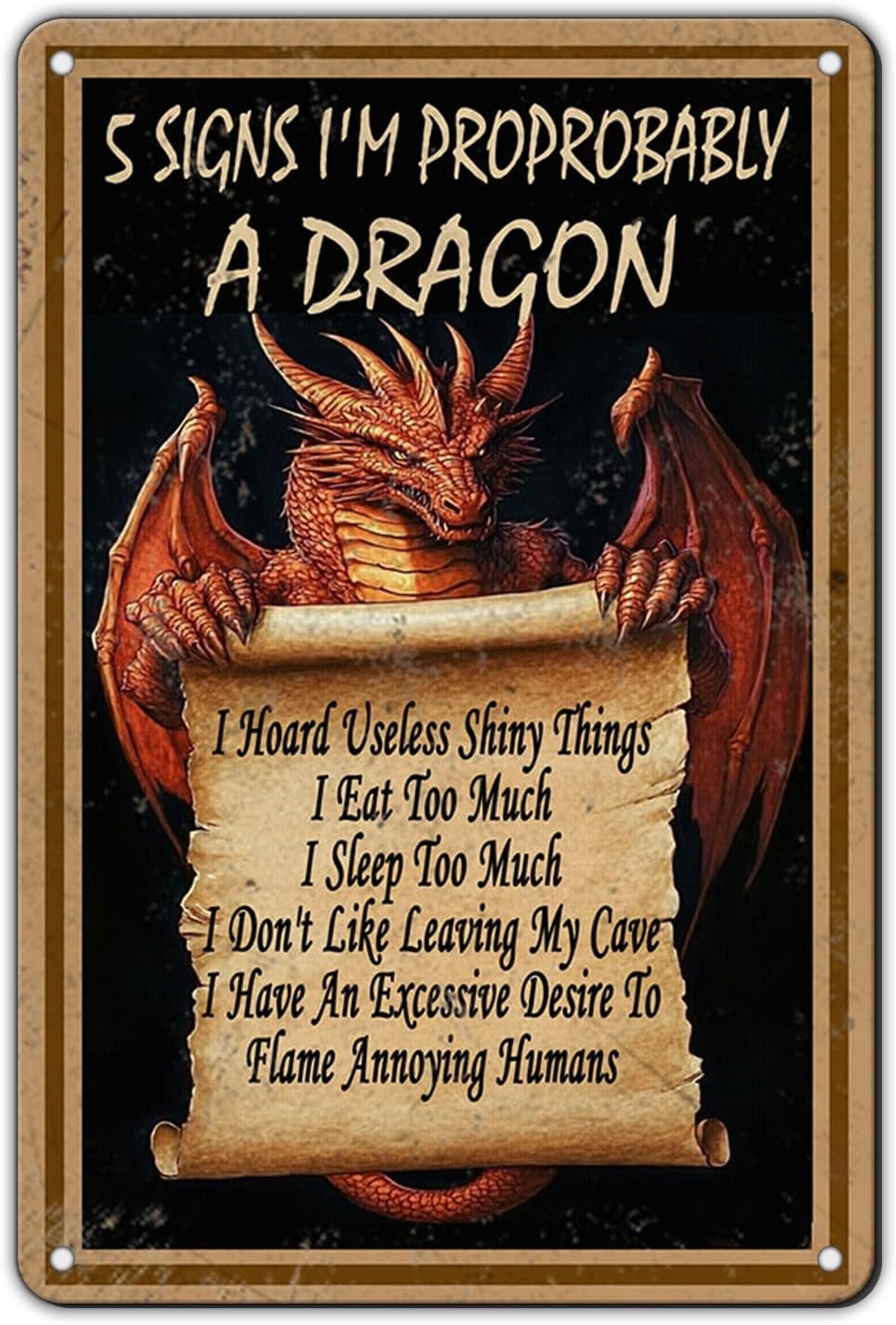 Vintage 5 Signs I’M Probably A Dragon Vertical Iron Metal Tin Sign 12x8 ...