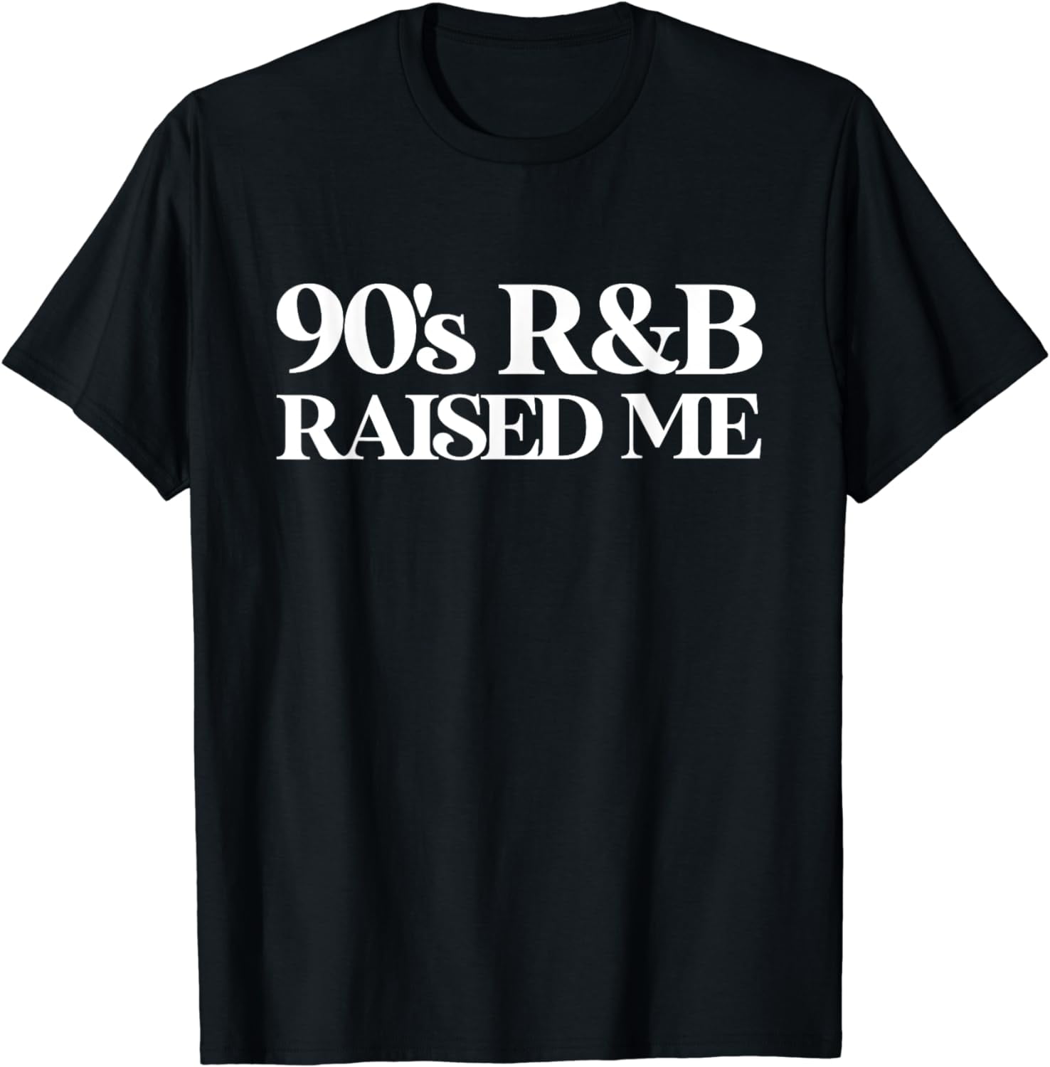 Vintage 90s throwback oldschool 90s R&B raised me T-Shirt - Walmart.com