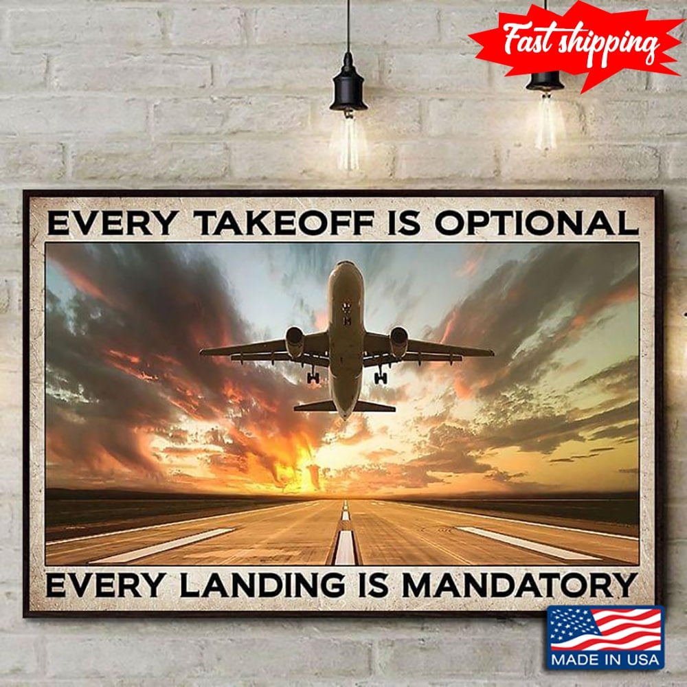 Vintage Airplane Every Takeoff Is Optional Every Landing Is Mandatory ...