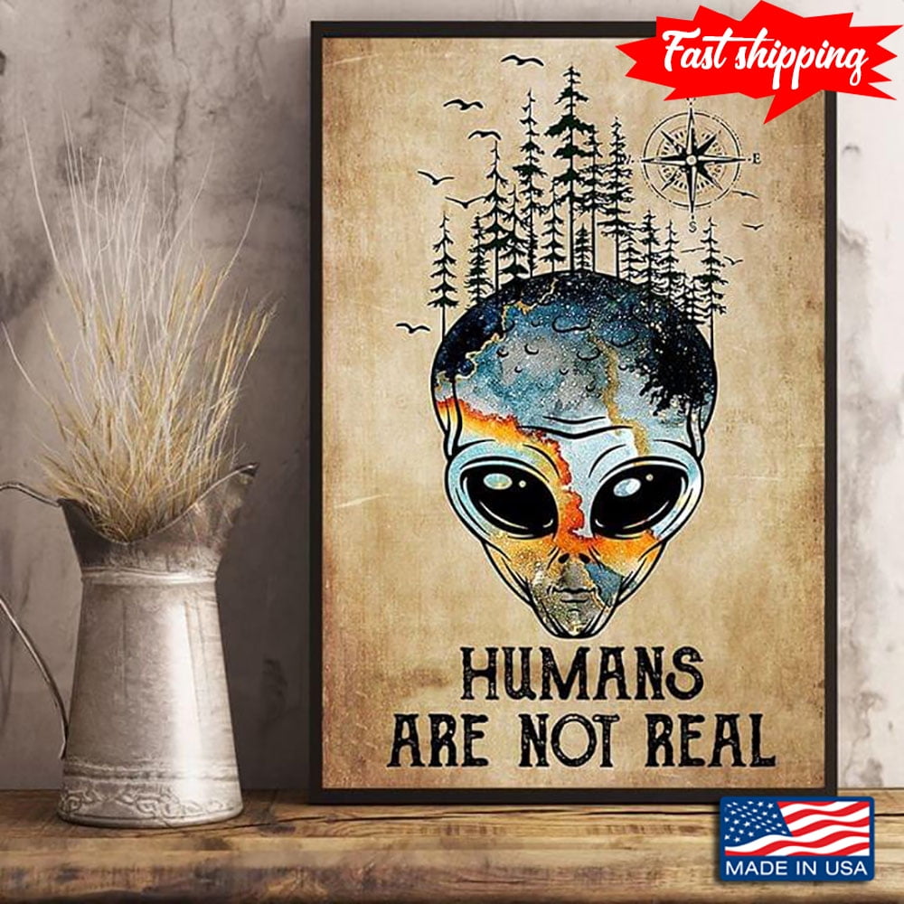 Vintage Alien & Compass Humans Are Not Real 16 x 24 Inch Poster ...