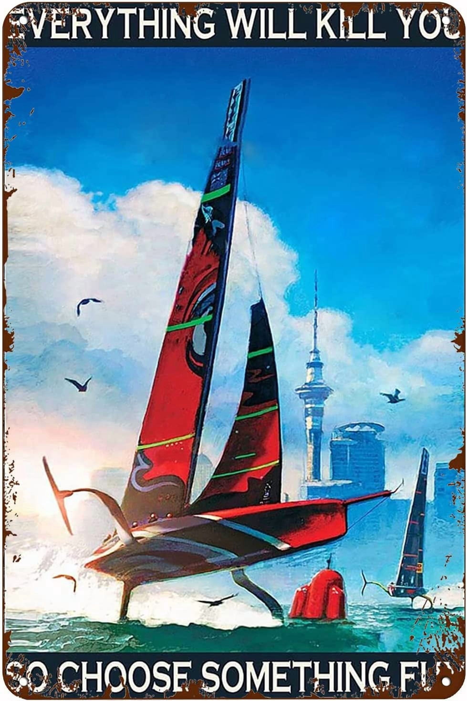 Vintage Aluminum Sign Metal Poster Plaque Funny Sailing, Everything ...