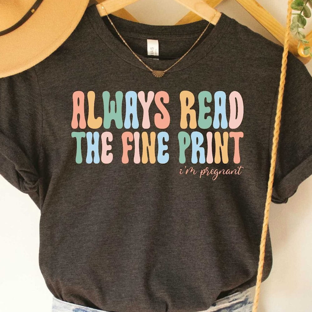 Vintage Always Read The Fine Print I'M Pregnant Funny Pregnancy ...
