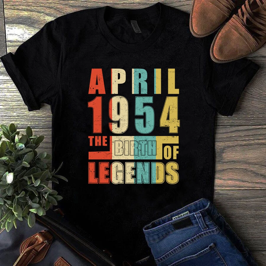 Vintage April 1954 The Birth Of Legends Classic 70th Birthday Unisex T ...