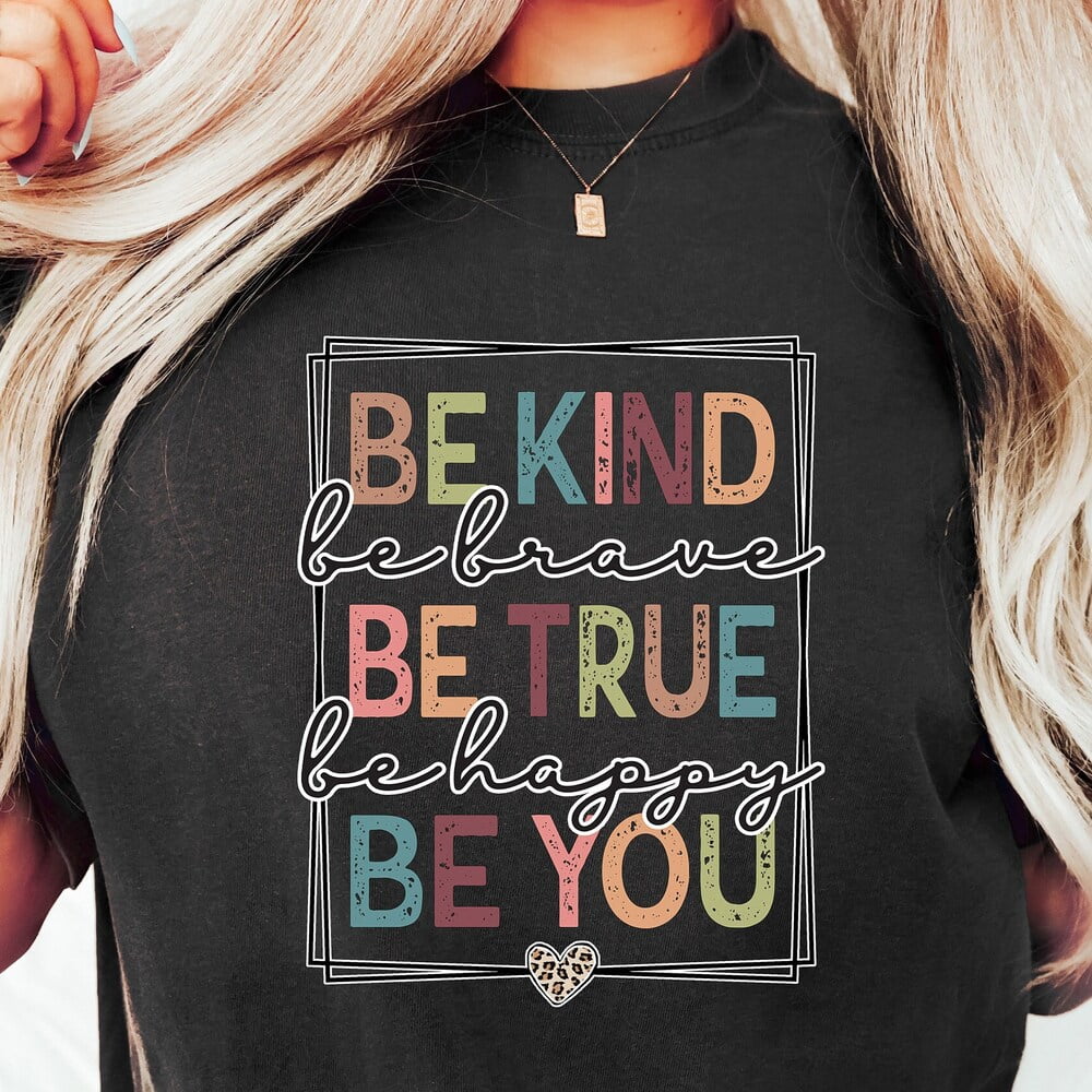 Vintage Be Kind, Be Kind Be Brave Be True Be Happy Be You, Kindness ...