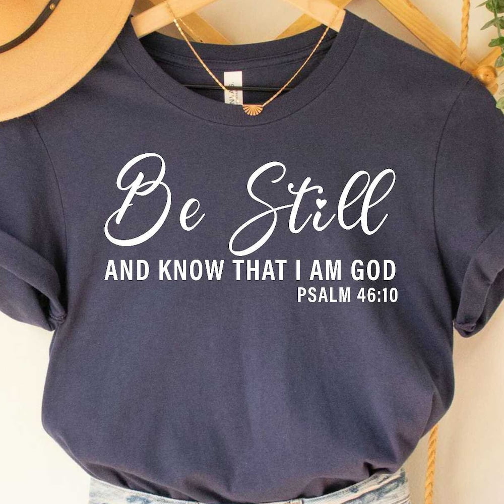 Vintage Be Still And Know That I Am God Psalm 46:10 Religious For Women ...