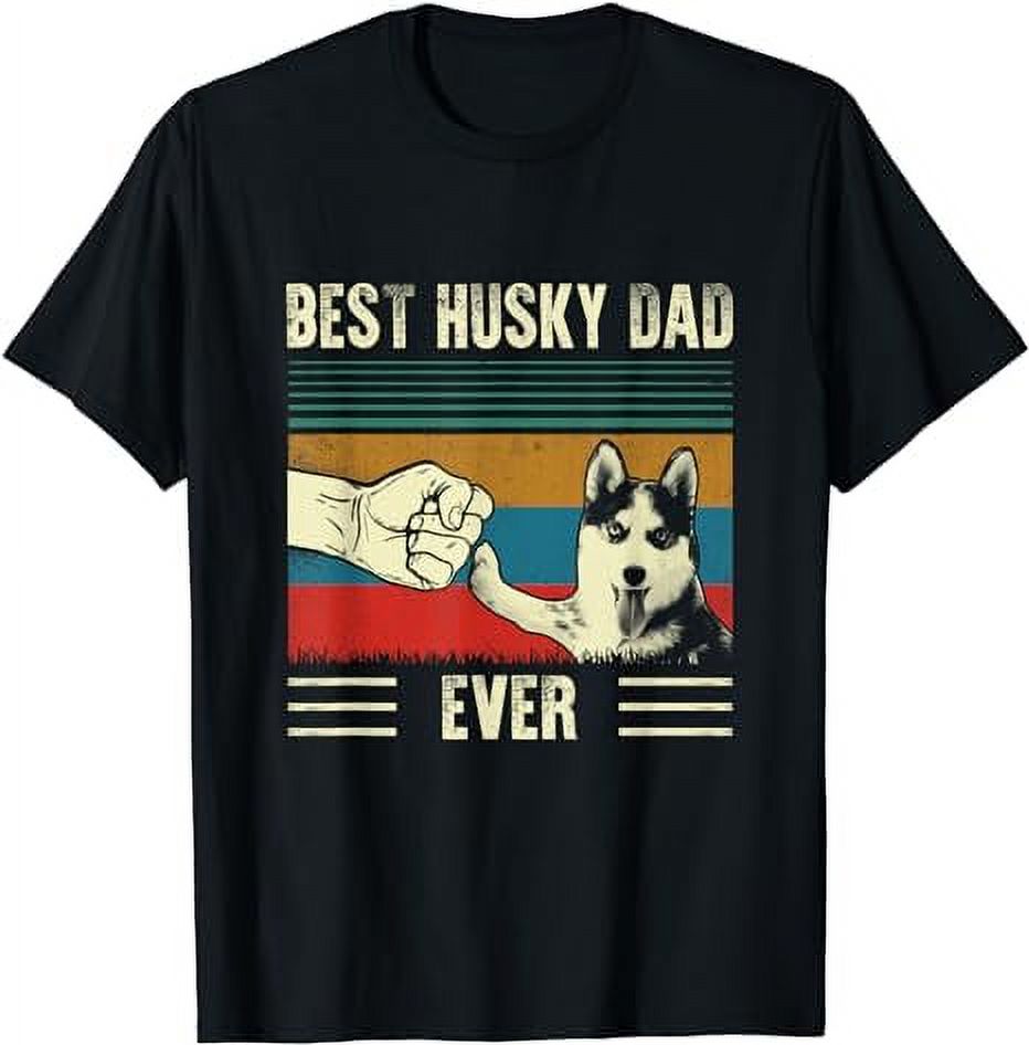 Vintage Best Dog Dad Ever Siberian Husky Father's Day Gift T-Shirt ...