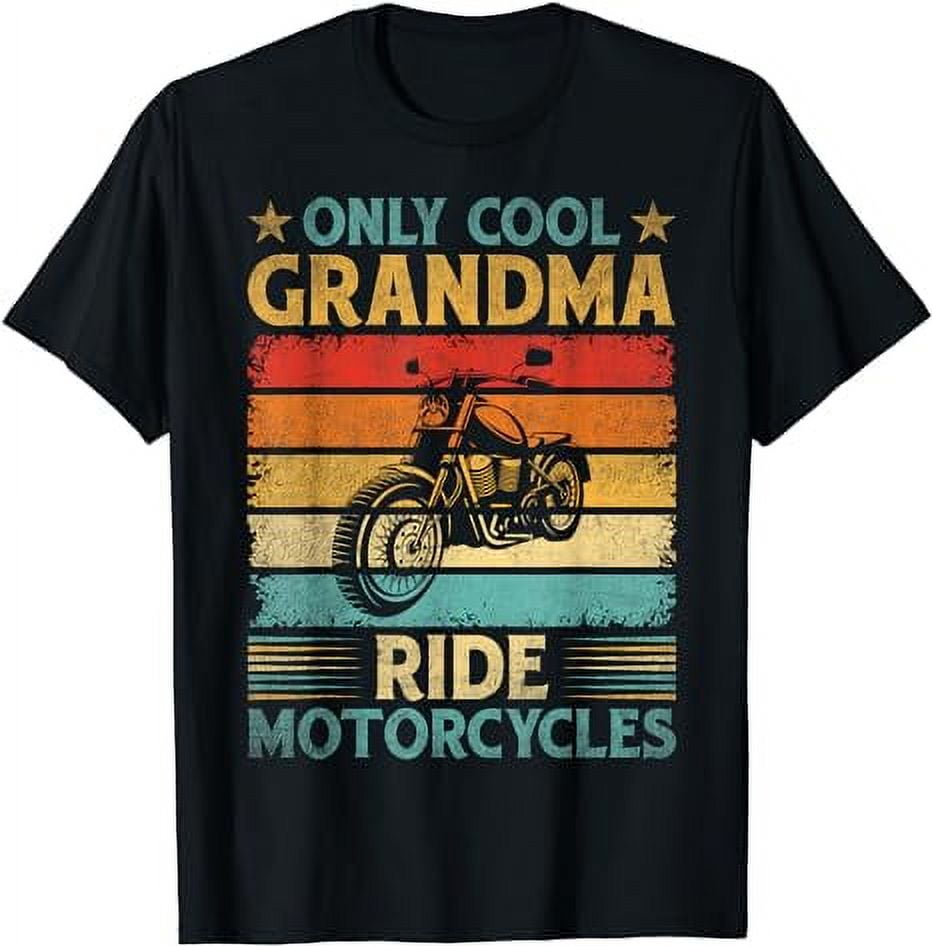 Vintage Biker Motorcycle Only Cool Grandmas Ride Motorcycles T-Shirt ...