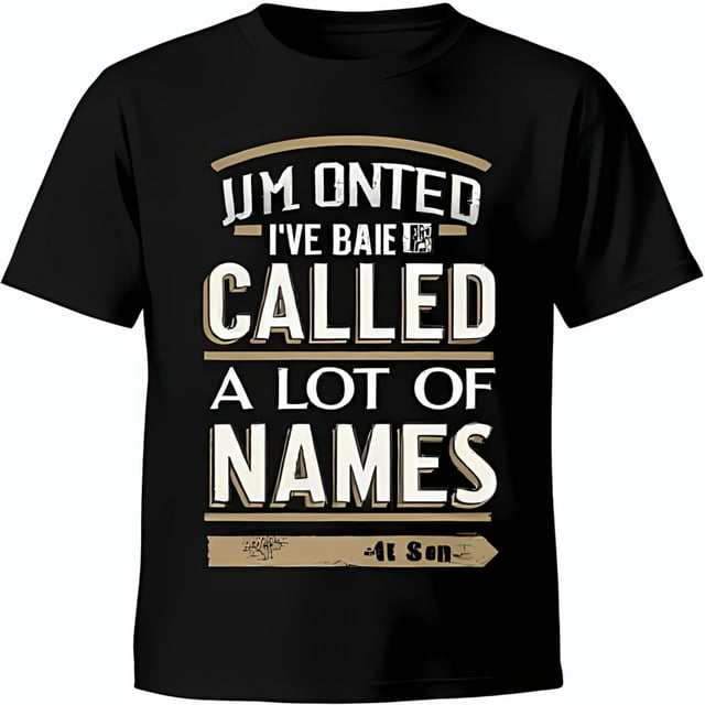 Vintage Black T-Shirt with Bold Graphic: I ve Been Called a Lot of ...