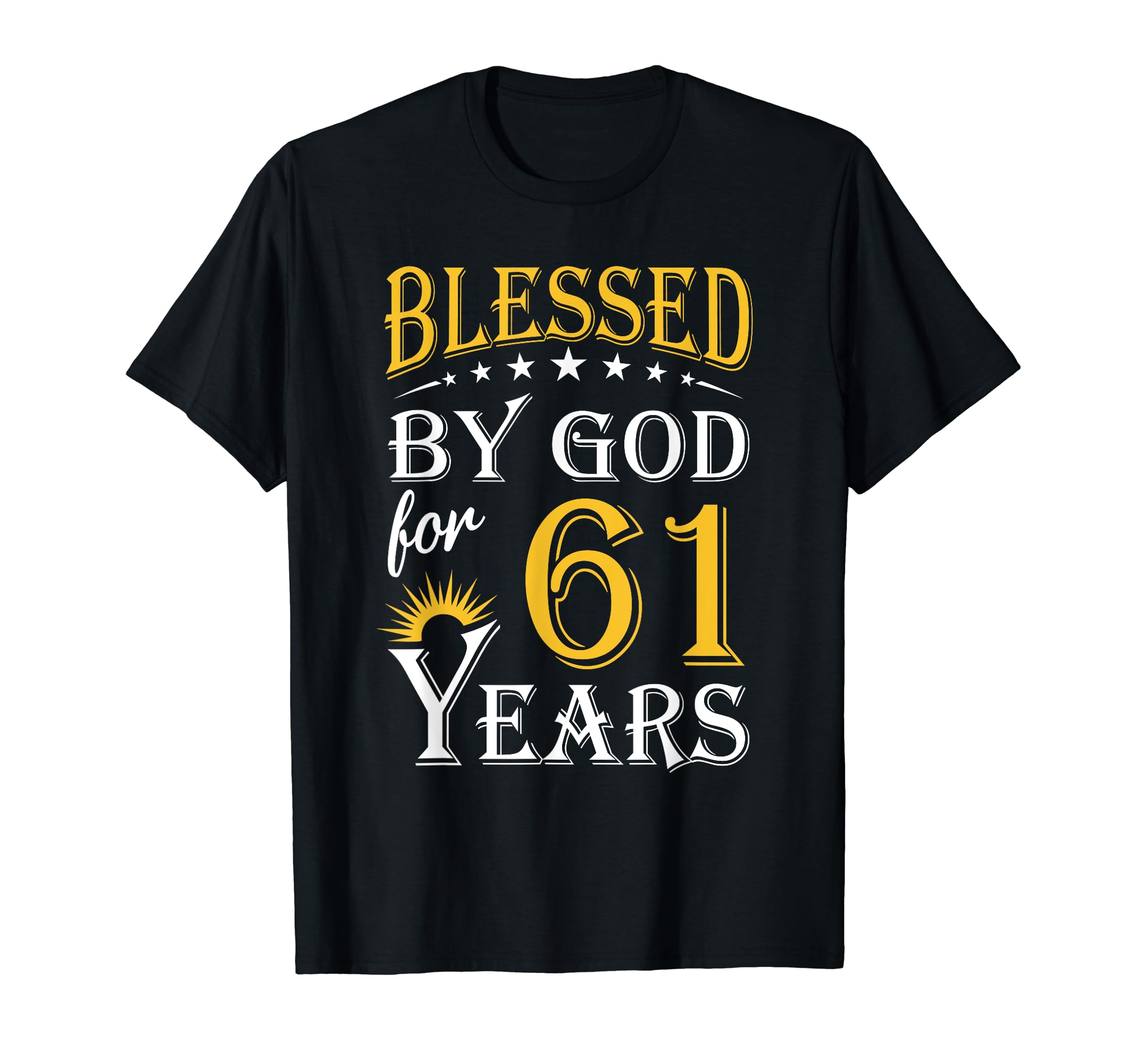 Vintage Blessed by God for 61 years Happy 61st Birthday T-Shirt ...