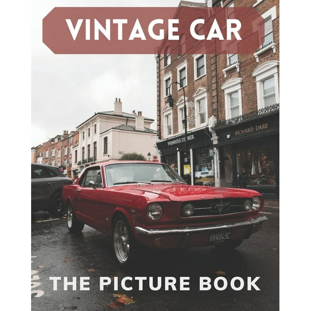Vintage Car: The Picture Book Of Cars Great for Alzheimer's Patients ...