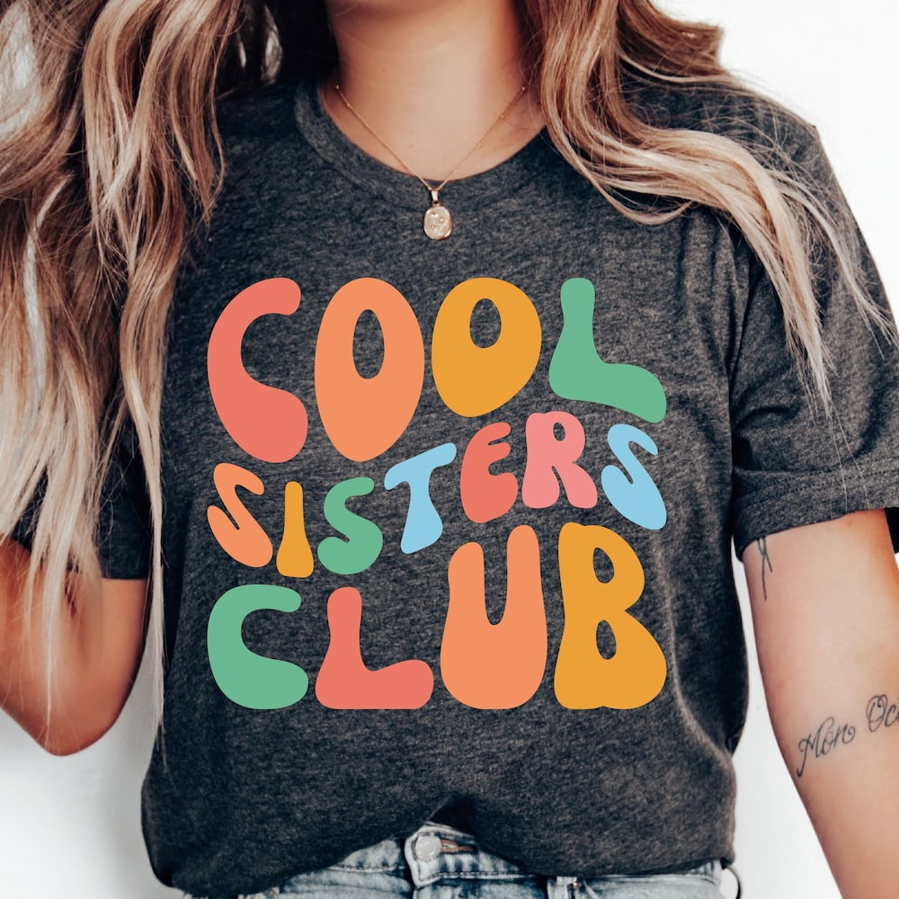 Vintage Cool Sisters Club Sister Birthday Gift Sibling Sister Announcement Funny Family ...