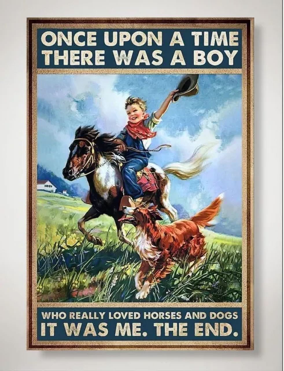 Vintage Cowboy Poster. Once Upon A Time There Was A Boy Really Loved ...