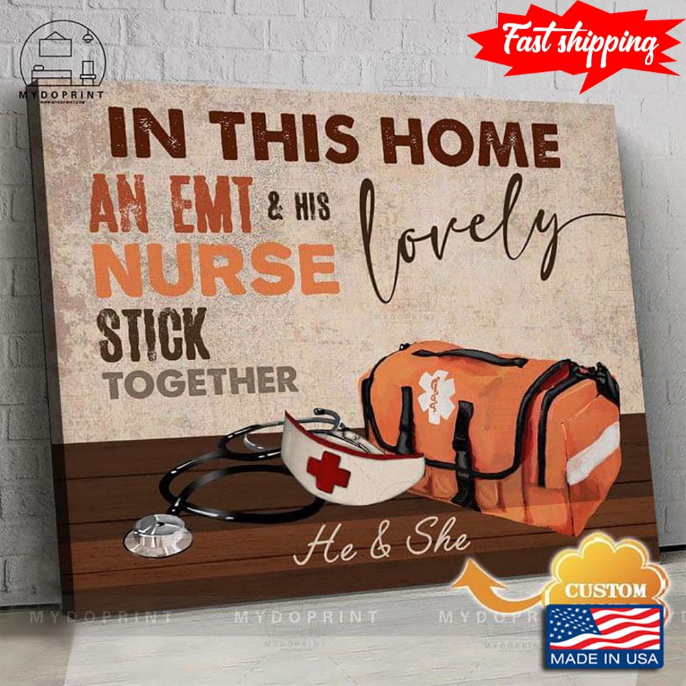 Vintage Customized Name In This Home An EMT & His Lovely Nurse Stick ...