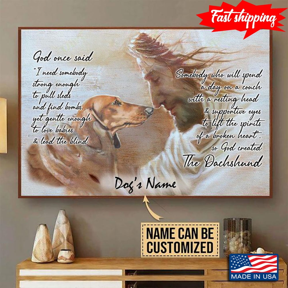 Vintage Customized Name Smiling Jesus Christ & Dachshund God Once Said ...