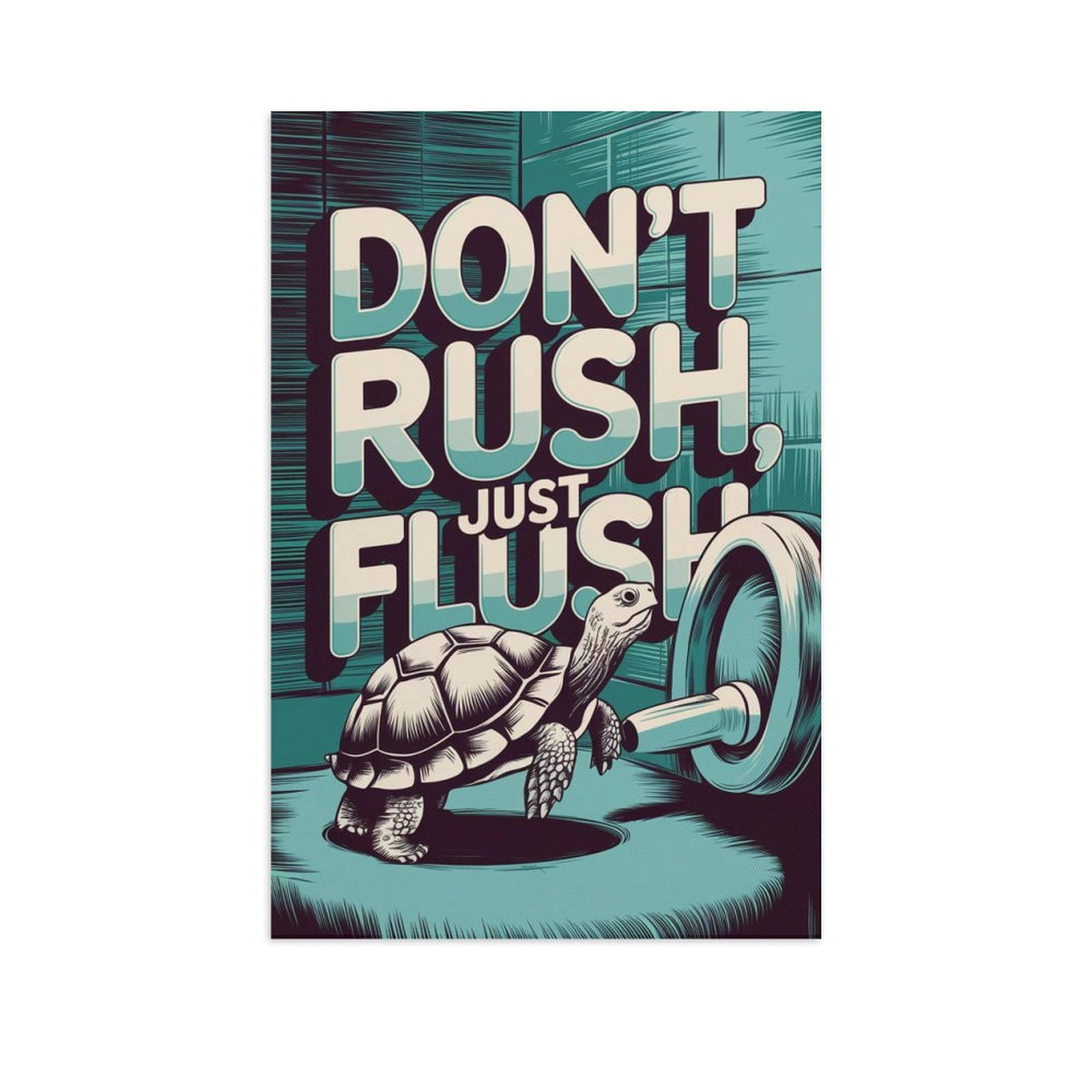Vintage DON’T RUSH JUST FLUSH Poster with Turtle Pushing Toilet Button ...