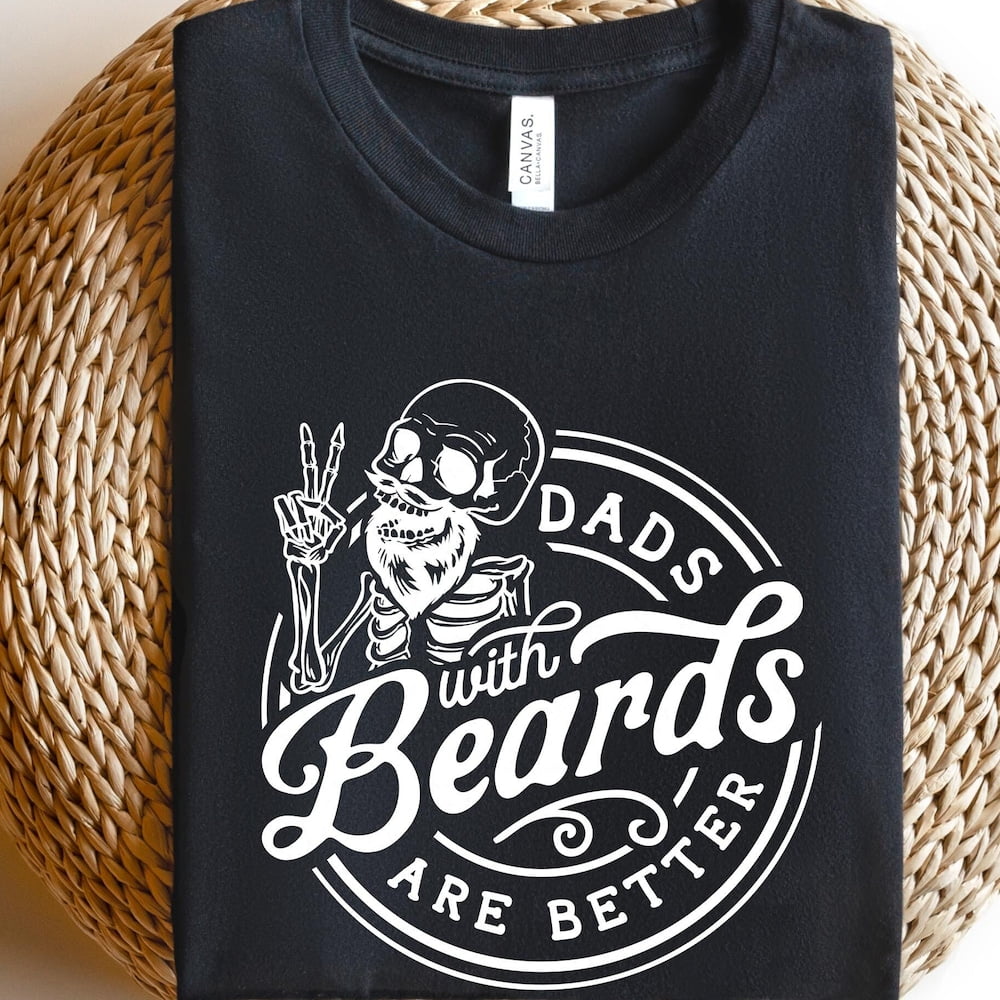 Vintage Dad With Beards Are Better,Fathers Day Gift,Funny Men,Gift For ...