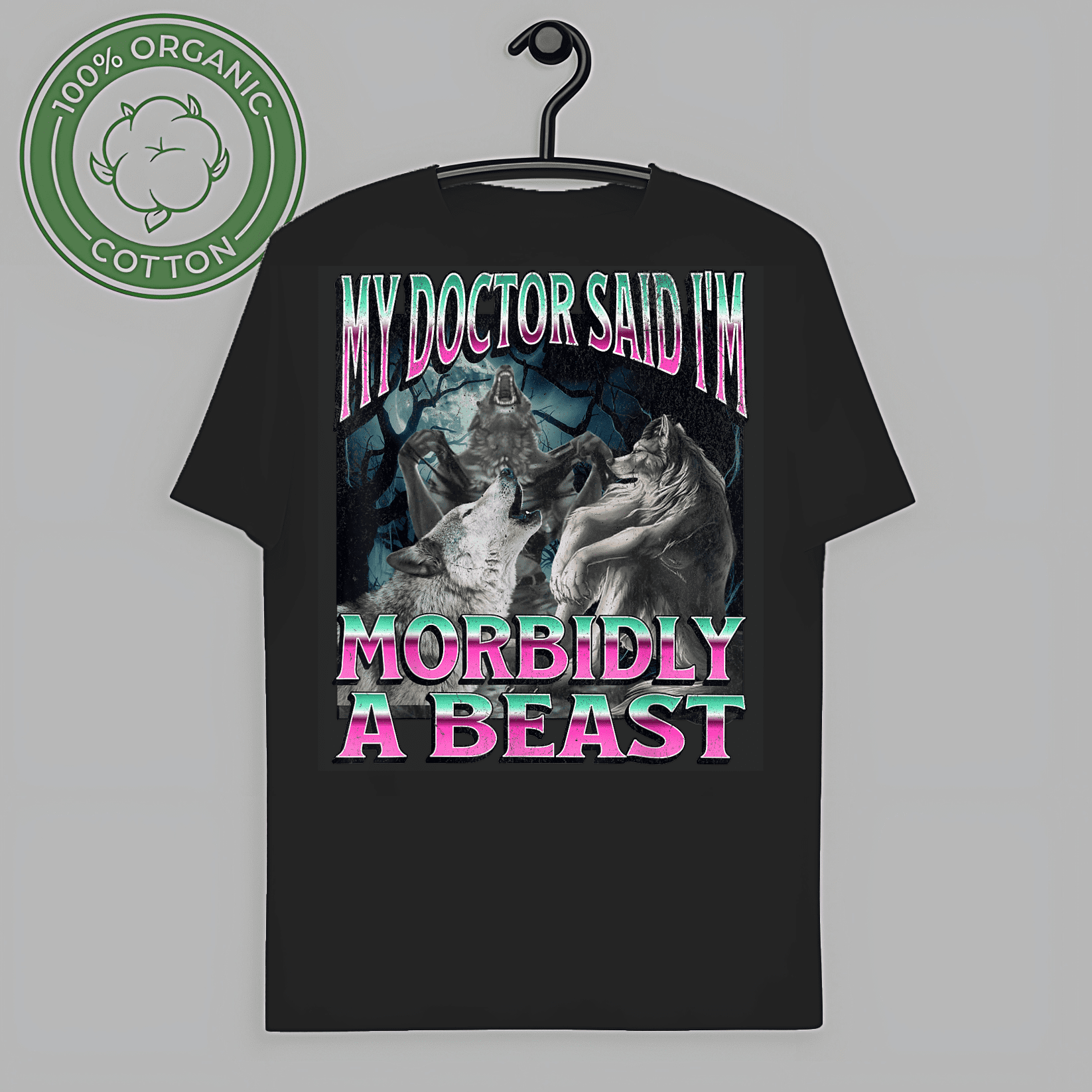 Vintage My Doctor Said I'm Morbidly A Beast Funny Werewolf Meme Bootleg ...