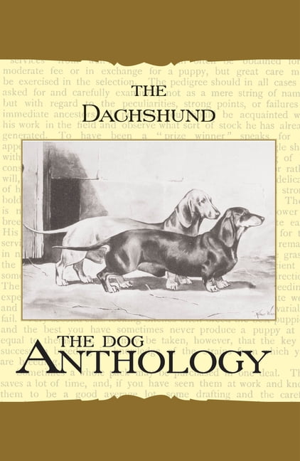 Vintage Dog Books Breed Classic: The Daschund - A Dog Anthology (A ...