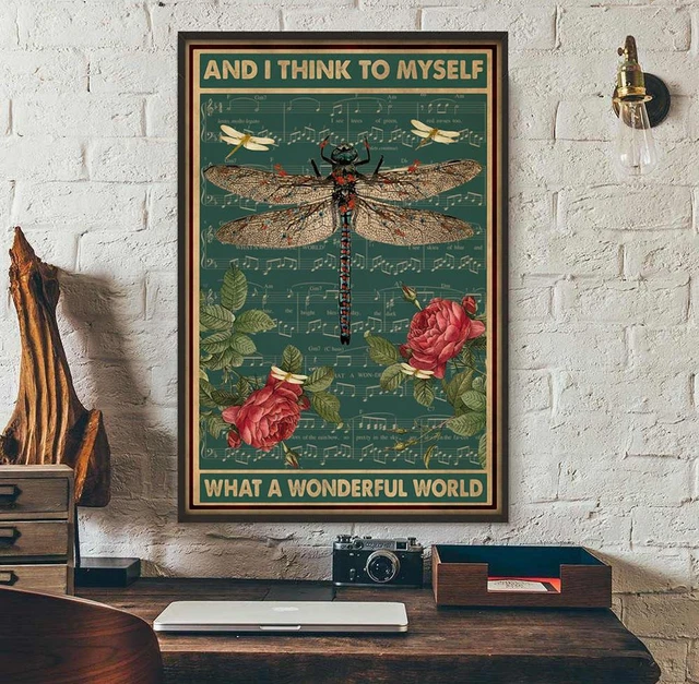 Vintage Dragonfly And I Think To Myself What A Wonderful World Poster ...