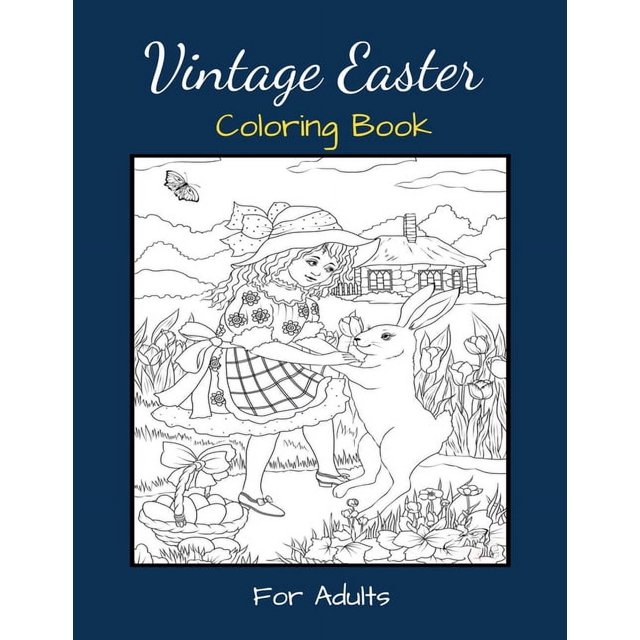 Vintage Easter Coloring Book For Adults: An Awesome Easter Coloring ...