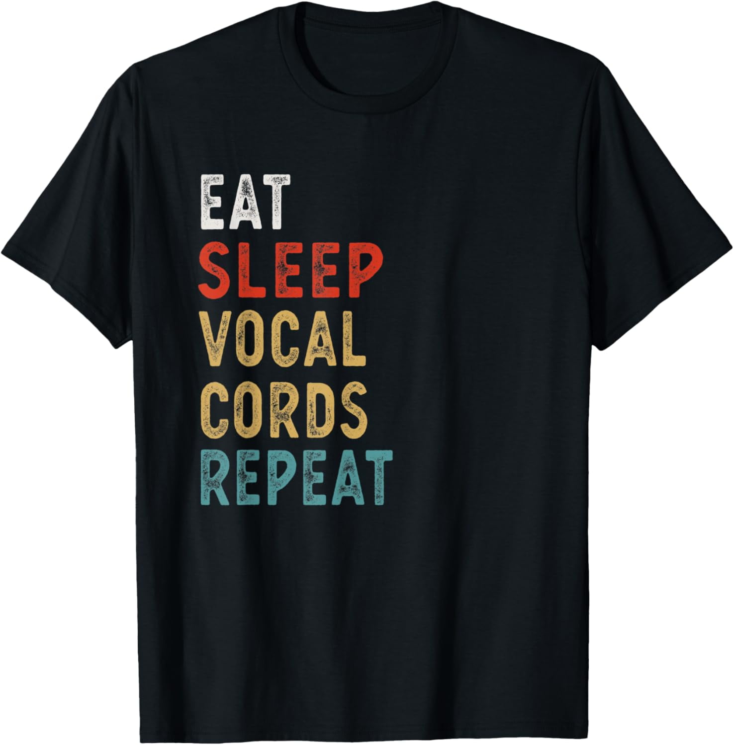 Vintage Eat Sleep Vocal cords Repeat Funny Vocal cords playe T-Shirt ...