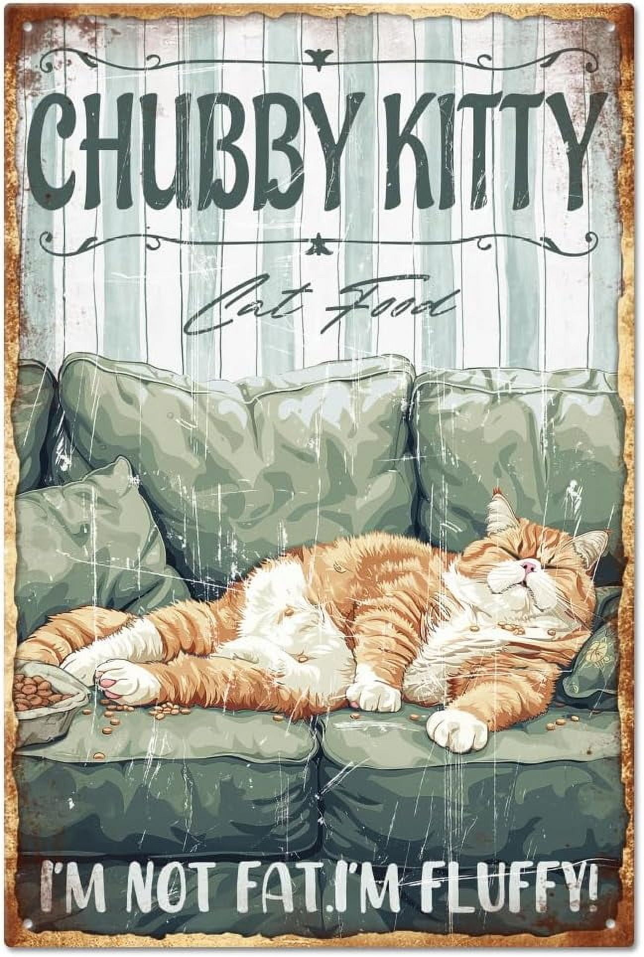 Vintage Fat Cat Metal Tin Sign 8×12inch Retro Chubby Kitty Funny Tin ...