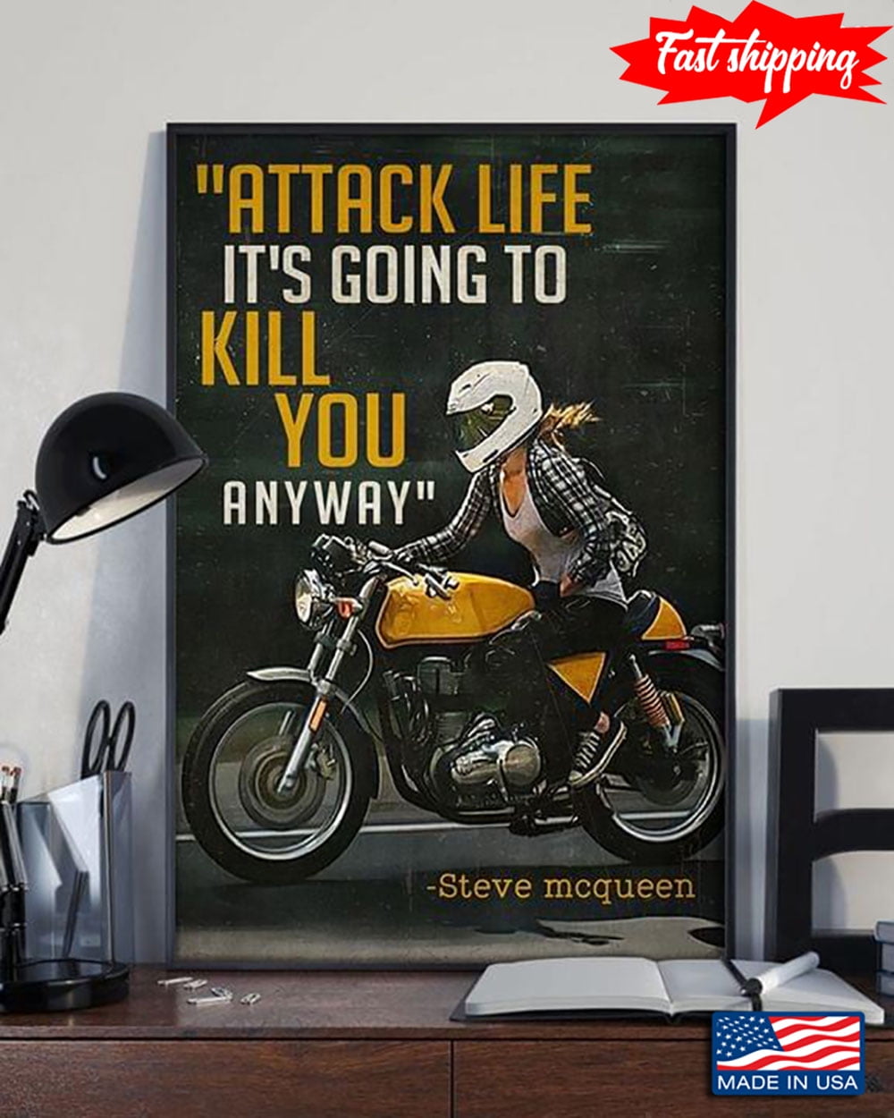 Vintage Female Biker Steve Mcqueen Quote “Attack Life It’s Going To ...