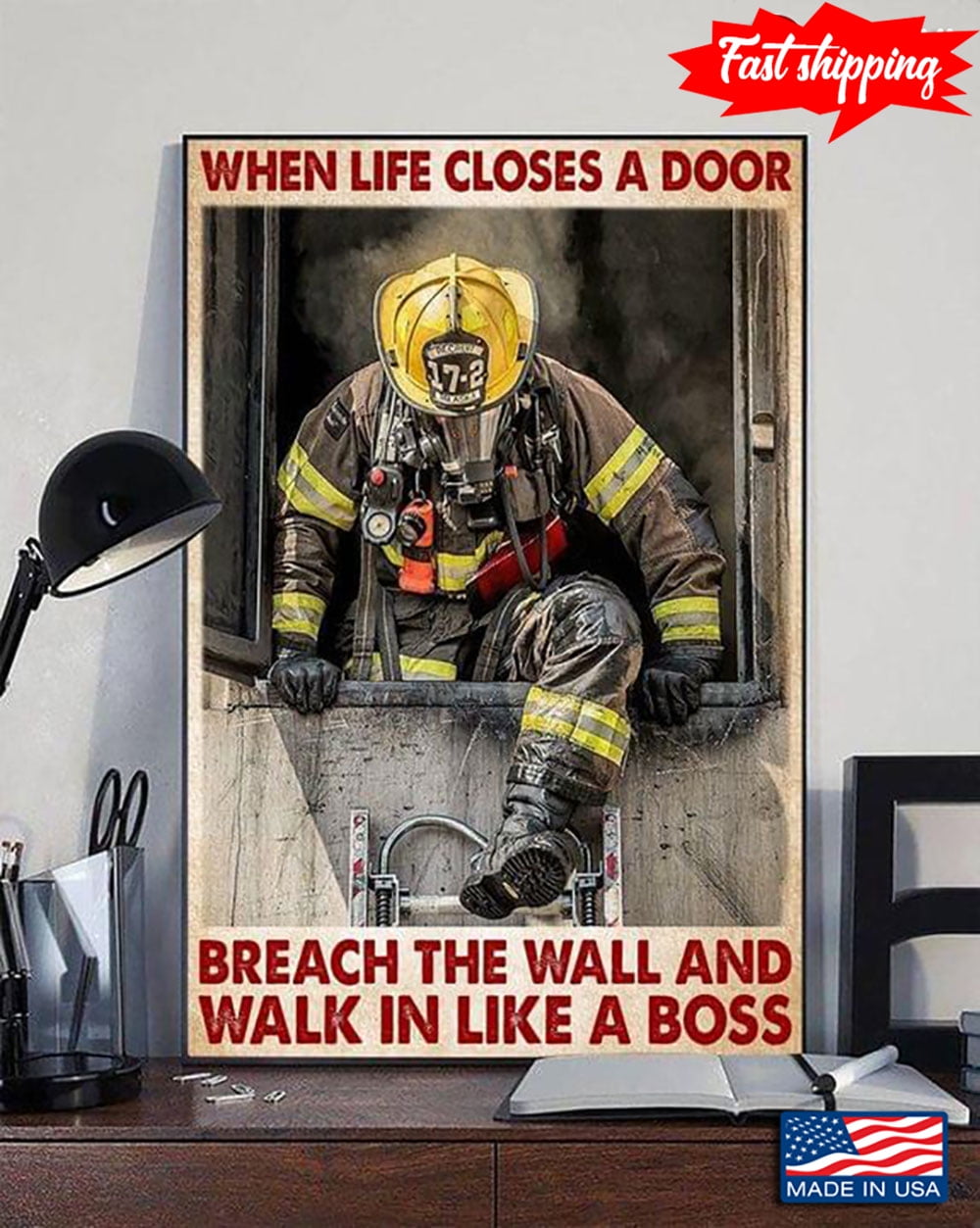 Vintage Firefighter When Life Closes A Door Breach The Wall And Walk In ...