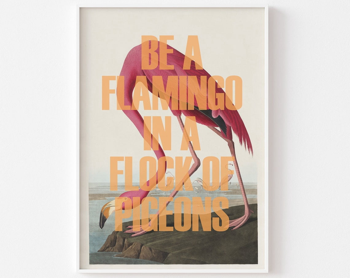 Vintage Flamingo Poster Print Wall Art, Be A Flamingo In A Flock Of ...