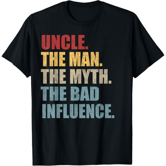 Vintage Fun Uncle Man Myth Bad Influence Funny T-Shirt - Walmart.com