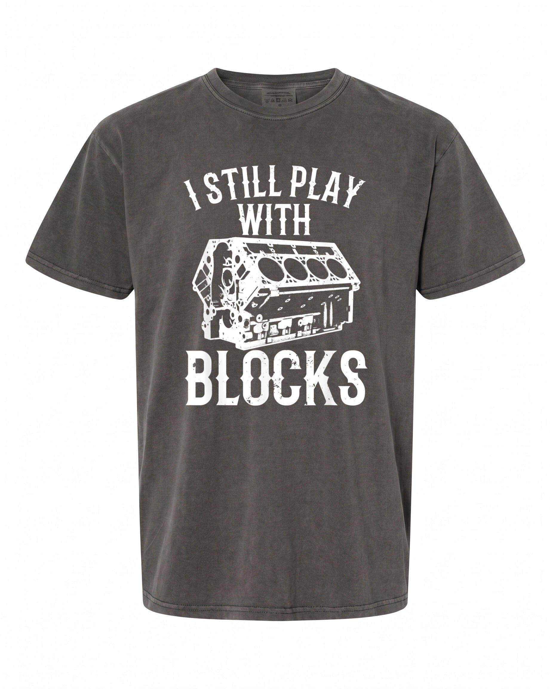Vintage Funny Engine Block T-Shirt for Dads - I Still Play With Blocks ...