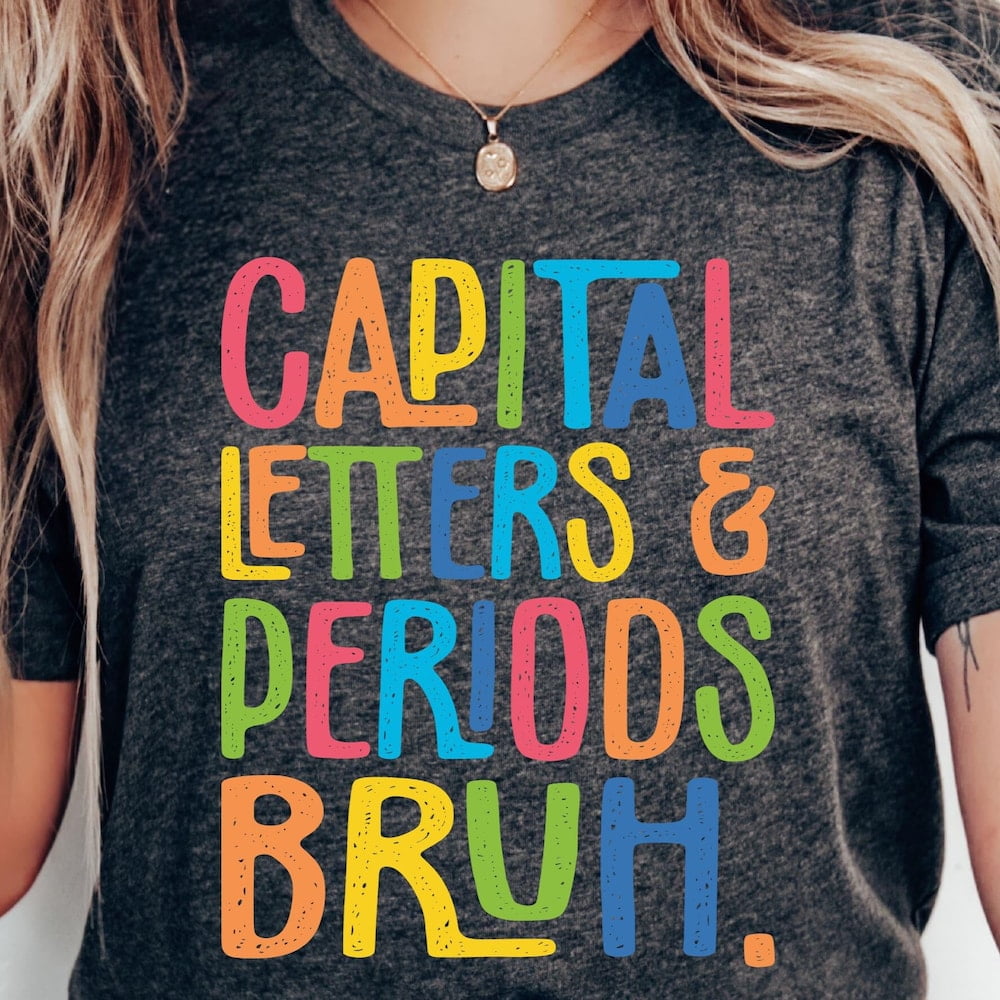 Vintage Funny Grammar Teacher Capital Letters & Periods Bruh Punctuation English Teacher Grammar ...